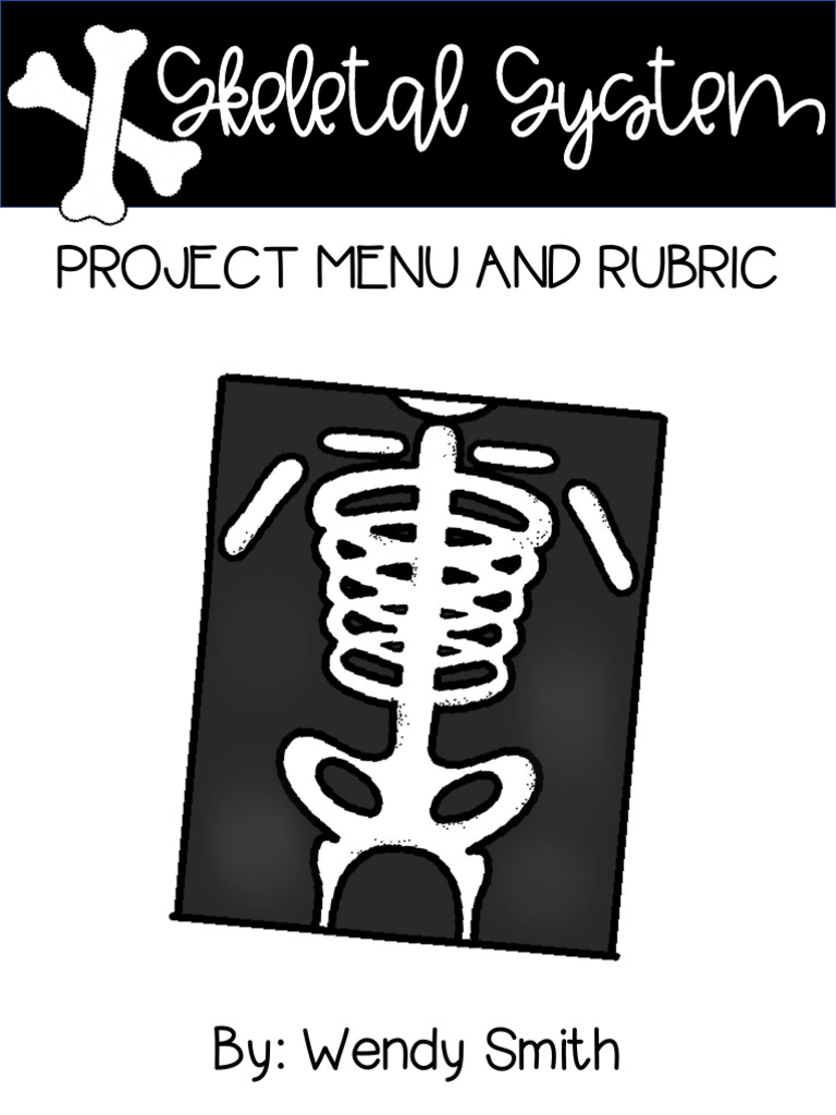 Project Menu and Rubric: Skeletal System | PDF