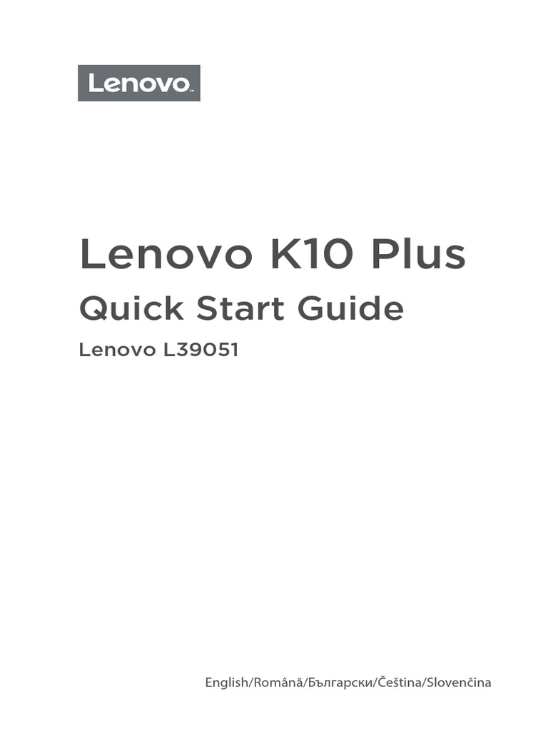 Lenovo K10 Plus: Quick Start Guide | PDF | Technology & Engineering