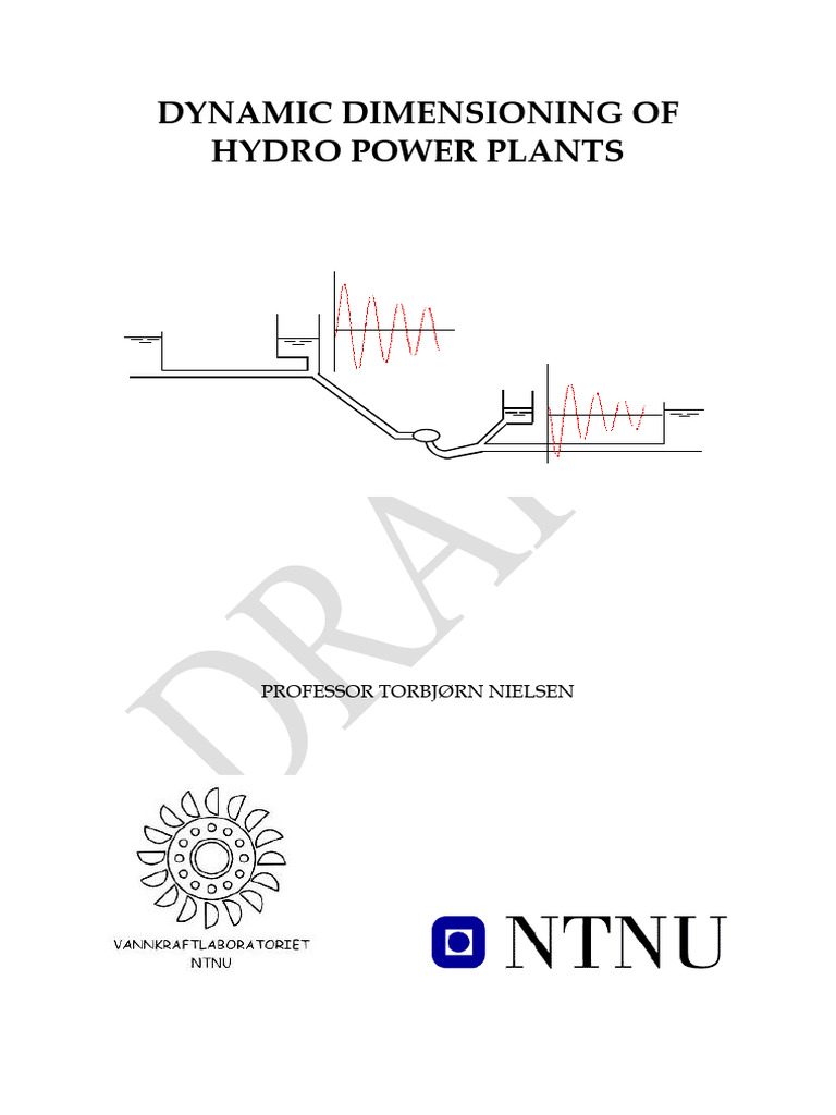Dynamic Dimensioning of Hydro Power Plants (DRAFT) | PDF | Fluid Dynamics | Turbine