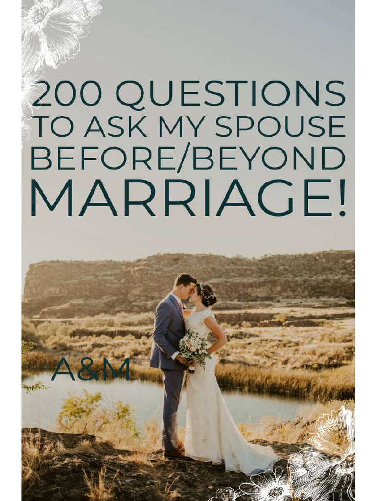 200 Questions To Ask My Spouse Before Marriage Final | PDF | Wellness ...