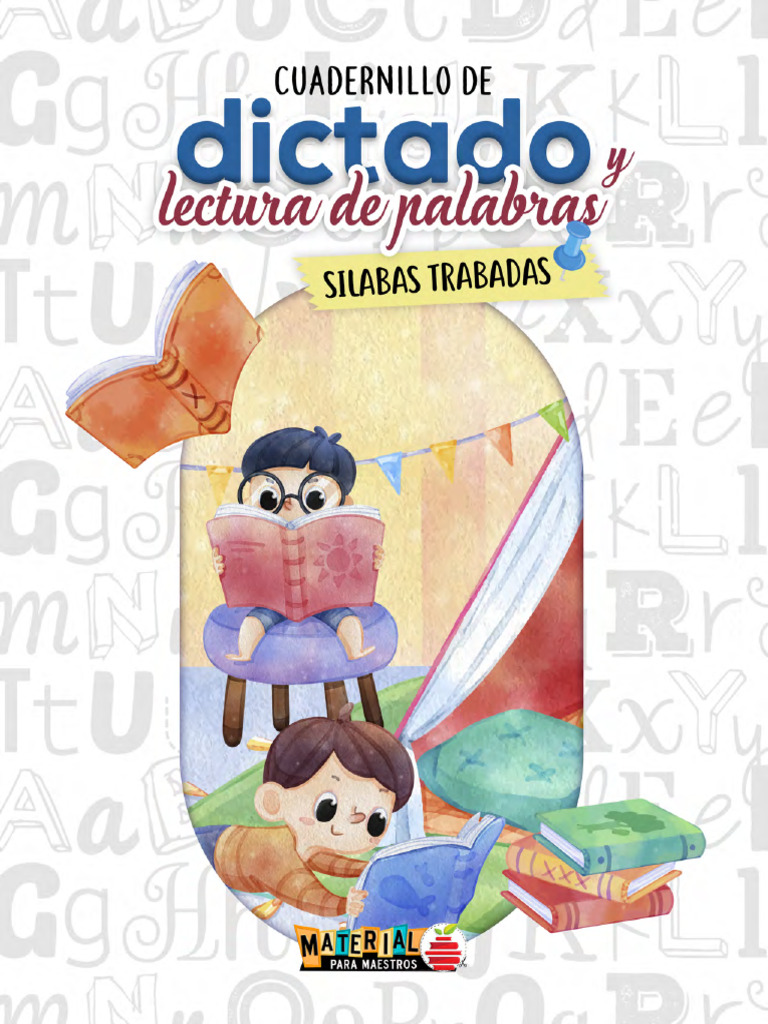 Cuadernillo+de+Dictado+y+Lectura+de+Palabras+Con+Sílabas+Trabadas | PDF