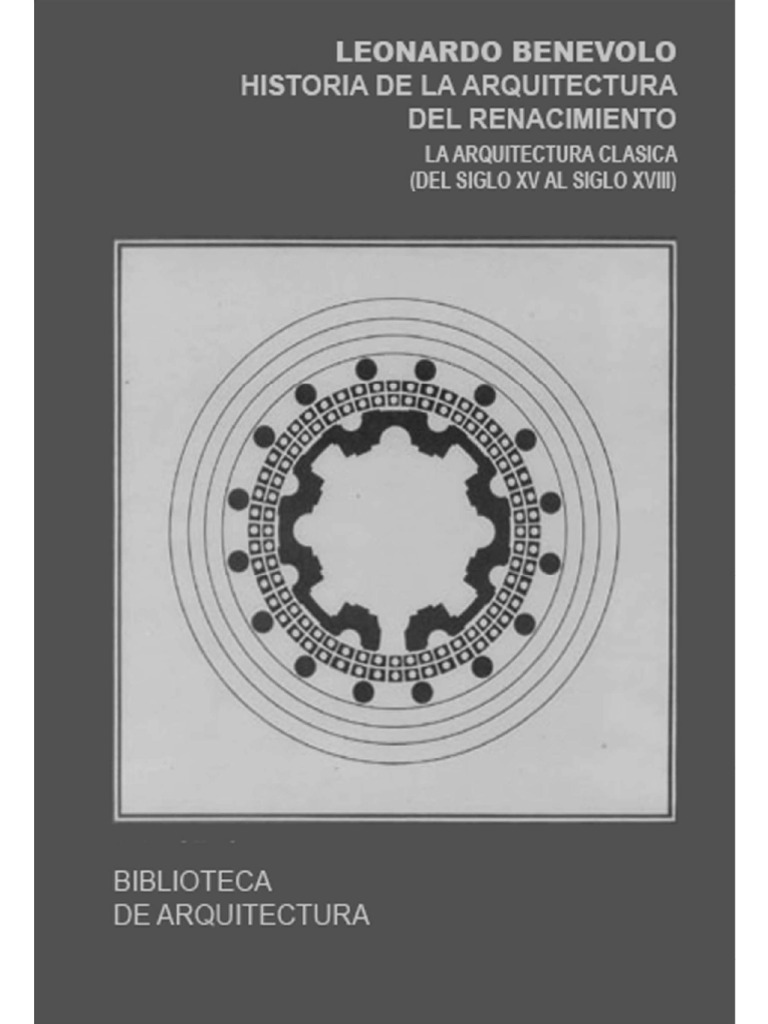 Benevolo Leonardo 1968 Historia de La Arquitectura Del Renacimiento Cap ...