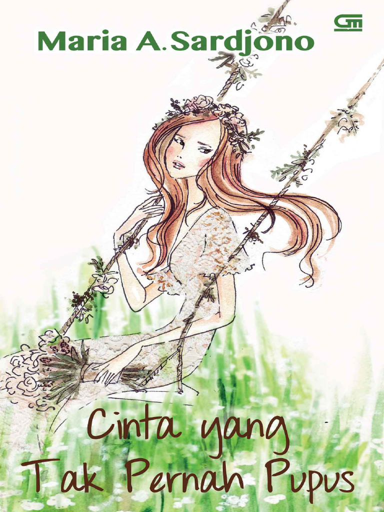 Cinta Yang Tak Pernah Pupus by Maria A. Sardjono | PDF