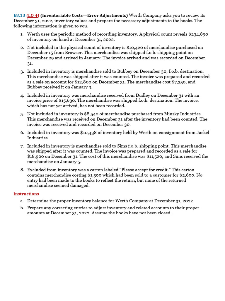 (Inventoriable Costs-Error Adjustments) Werth Company Asks You To ...