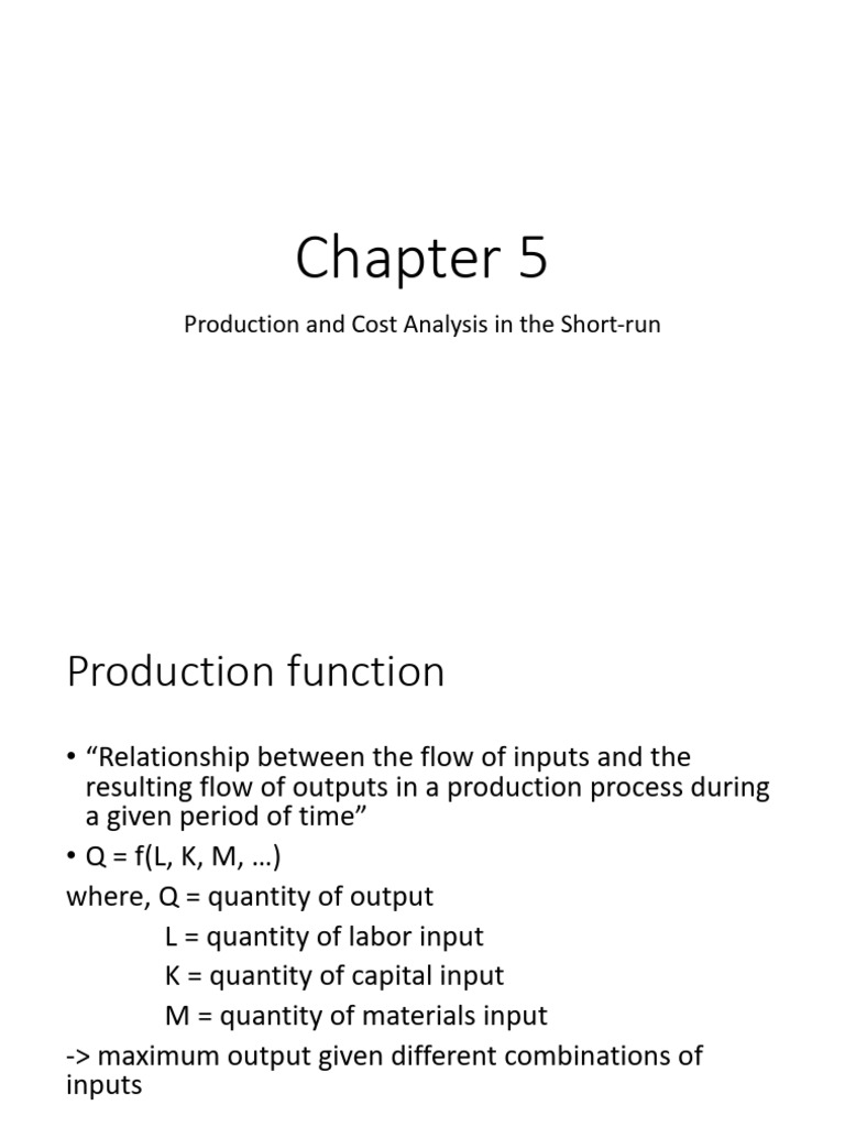 Chapter 5 Production And Cost Analysis In The Short Run 051823 Pdf Long Run And Short Run