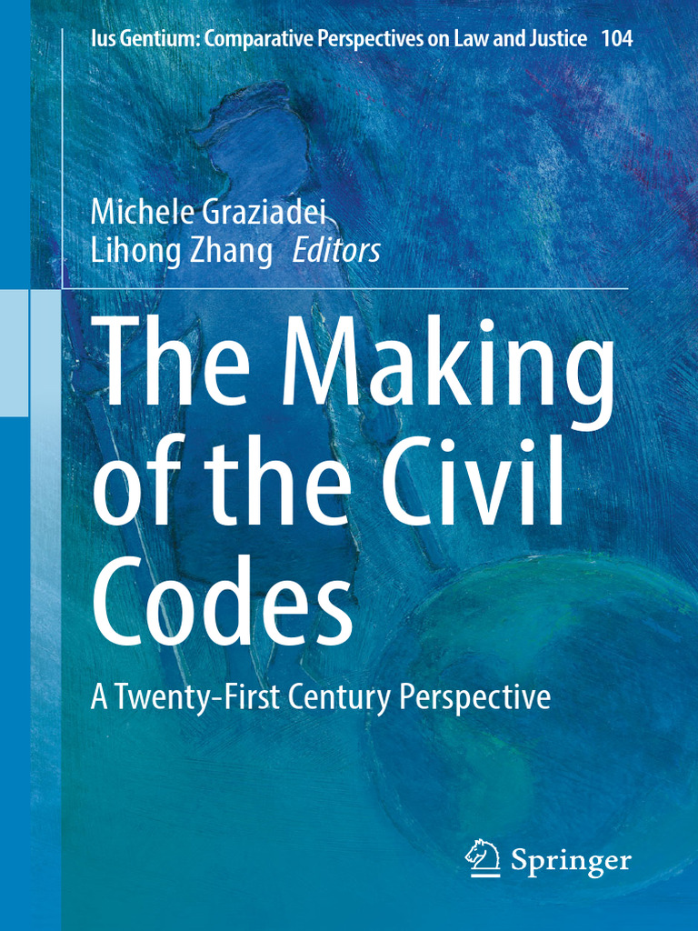 The Making of The Civil Codes: Michele Graziadei Lihong Zhang Editors ...