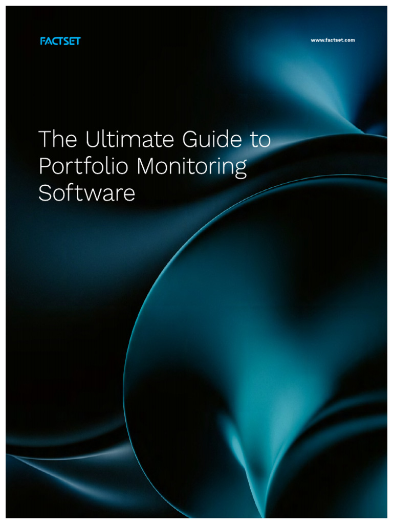 FACTSET Ultimate Guide To Portfolio Monitoring Software | PDF