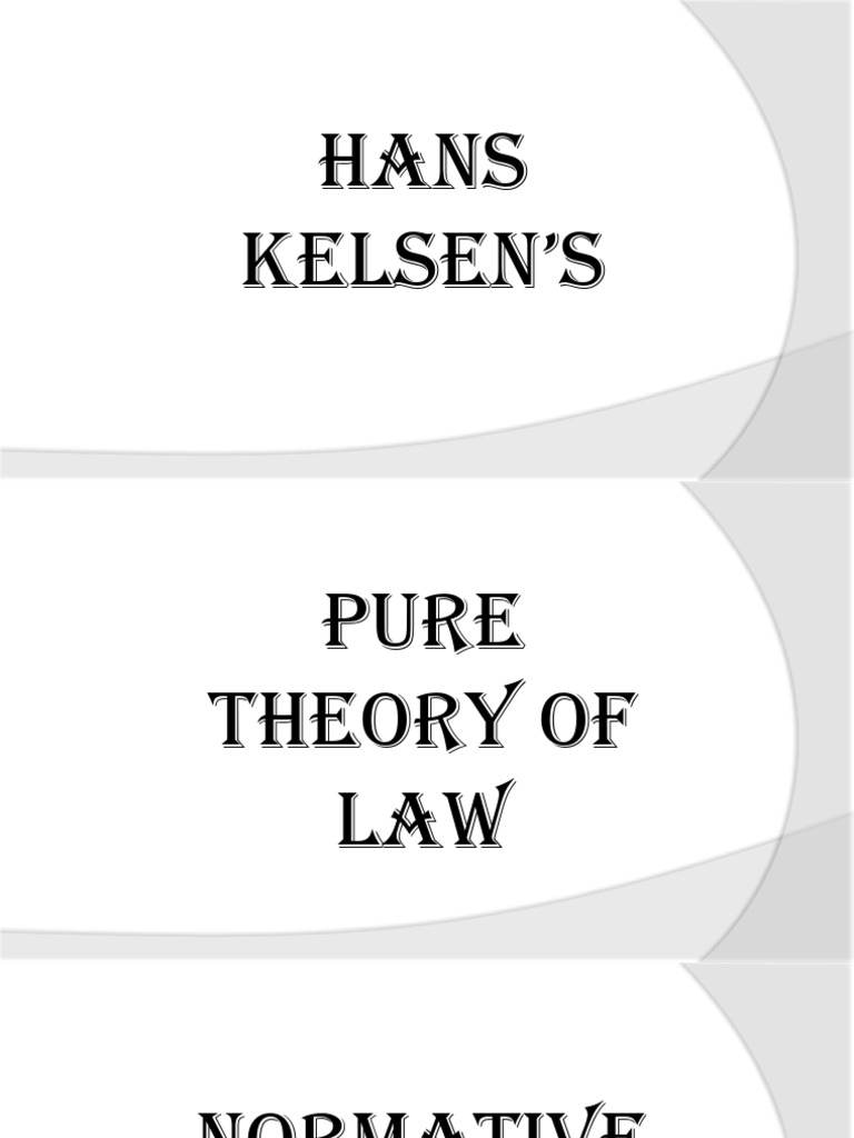 Kelson's Pure Theory of Law | PDF | Jurisprudence | Applied Philosophy