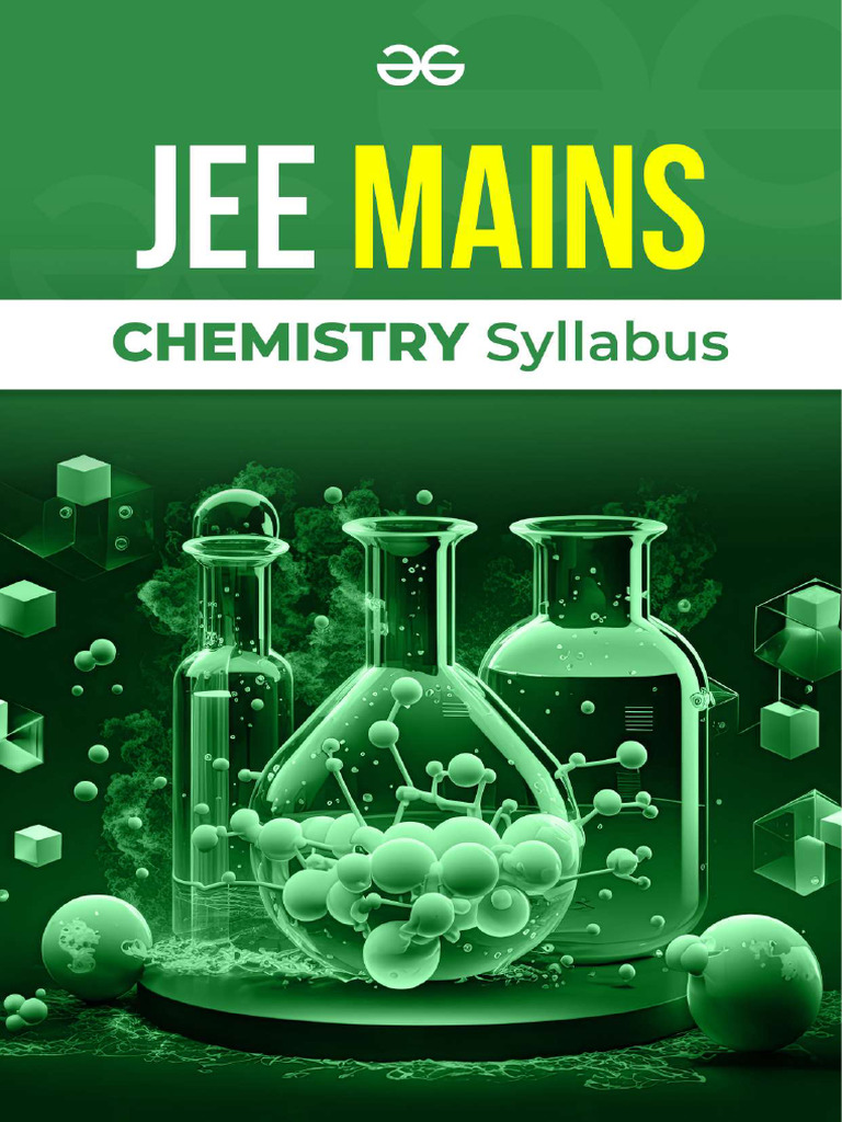 JEE Mains Syllabus Chemistry | PDF | Chemical Bond | Chemical Reactions