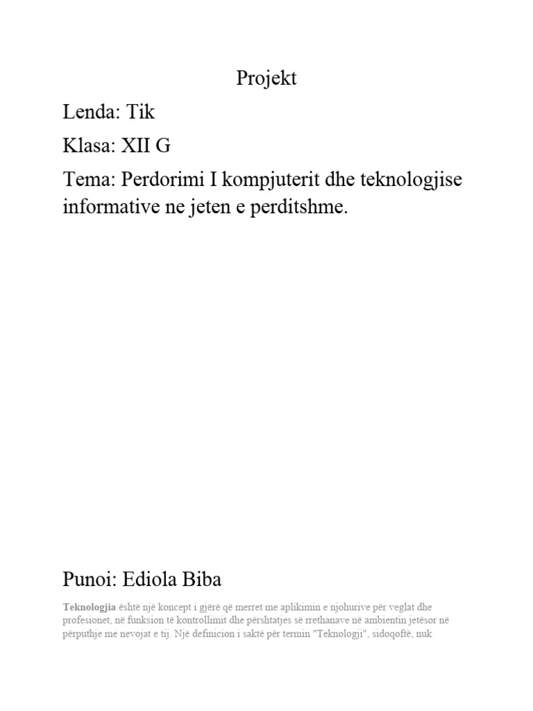 Projekt Lenda: Tik Klasa: XII G Tema: Perdorimi I Kompjuterit Dhe Teknologjise Informative Ne ...