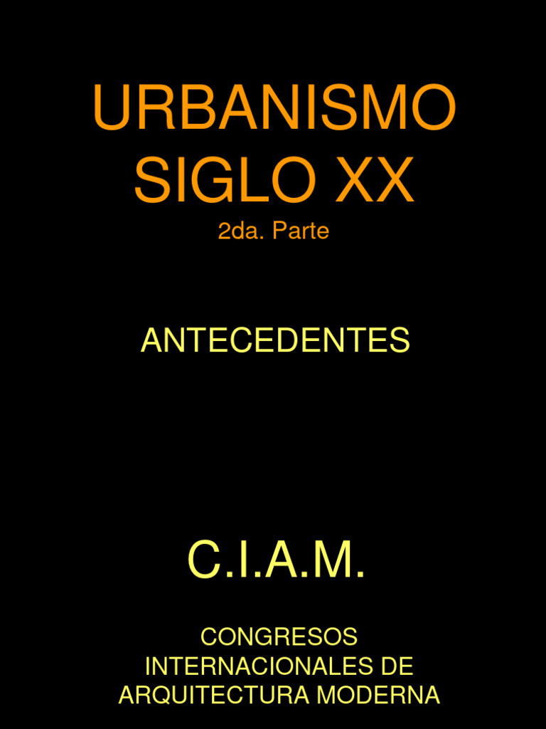 CIAM y el Urbanismo Moderno: 1928-1959 | PDF | Arquitecto