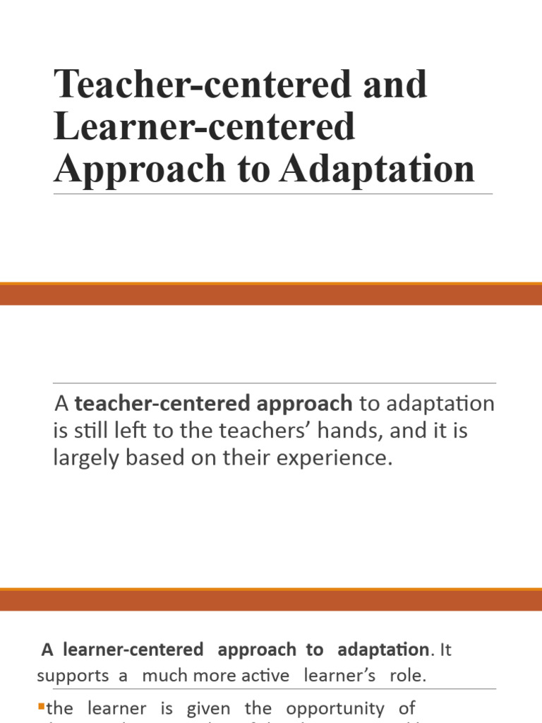 Teacher-Centered and Learner-Centered Approach To Adaptation | PDF