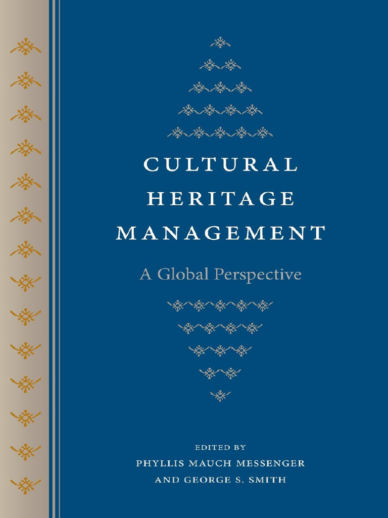 Cultural Heritage Studies Phyllis Mauch Messenger Ed George S