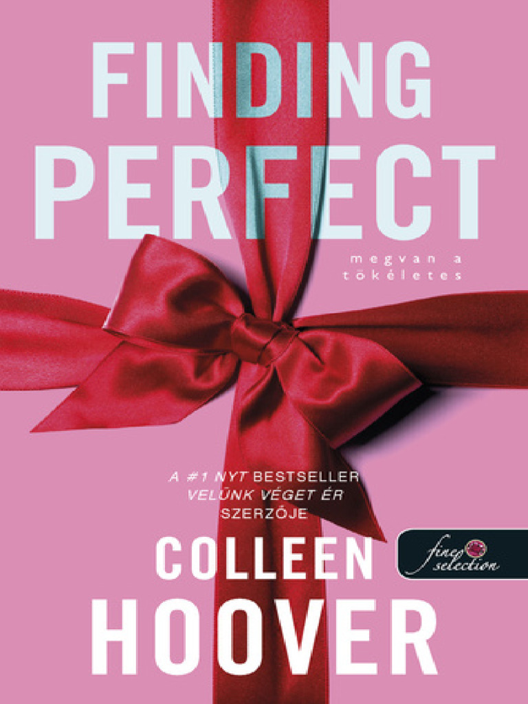 Colleen Hoover - Finding Perfect - Megvan A Tökéletes (Hopeless 2,6.) | PDF