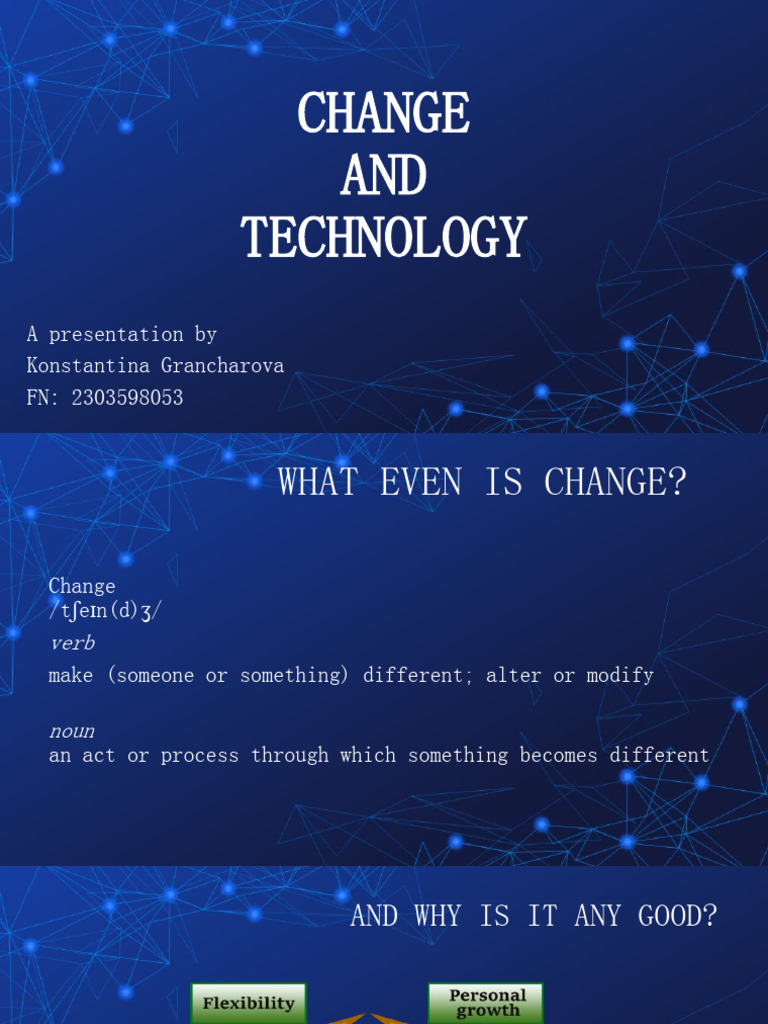 Change AND Technology: A Presentation by Konstantina Grancharova FN: 2303598053 | PDF | Art ...