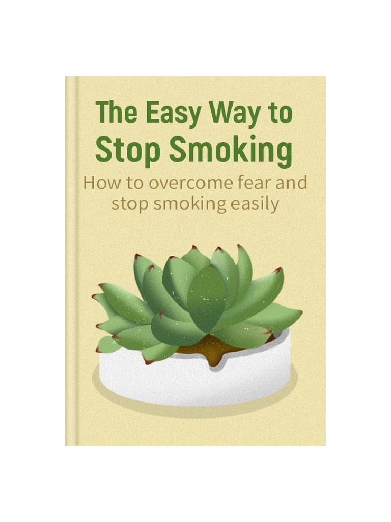 The Easy Way To Stop Smoking | PDF | Tobacco Smoking | Addiction
