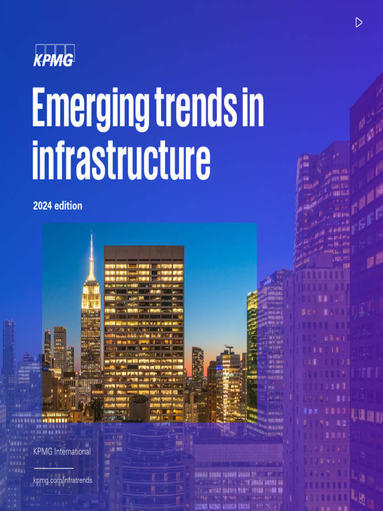 KPMG - Emerging Trends in Infrastructure 2024 | PDF | Infrastructure | Sustainability