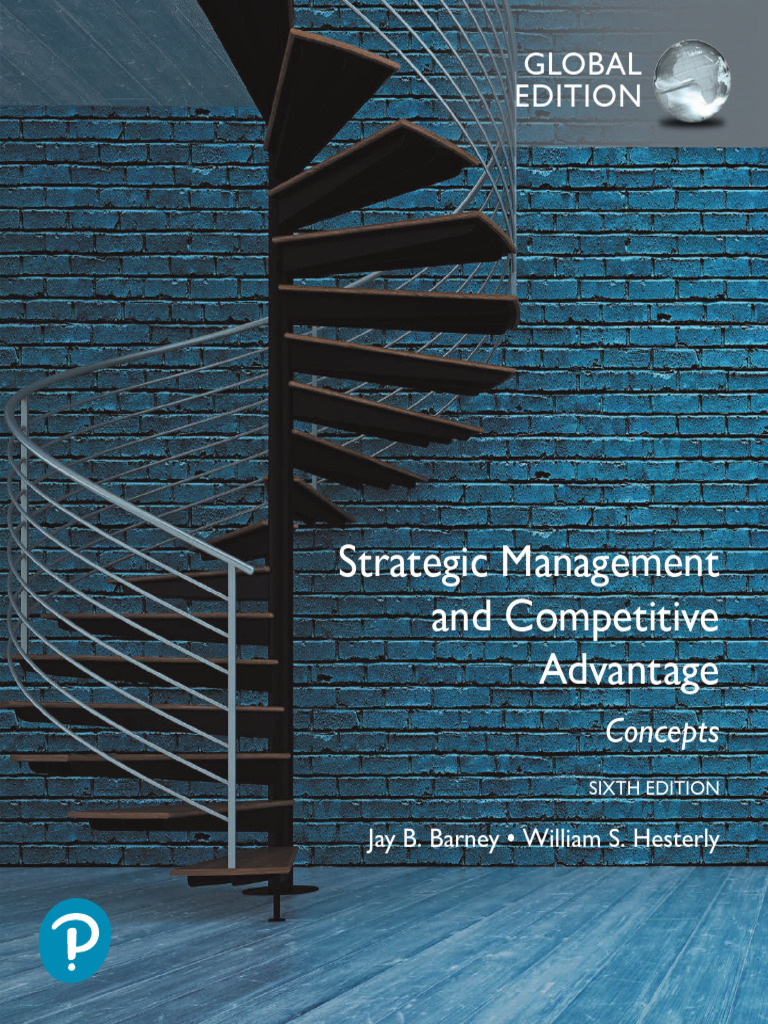 Strategic Management and Competitive Advantag (6th Edition) | PDF