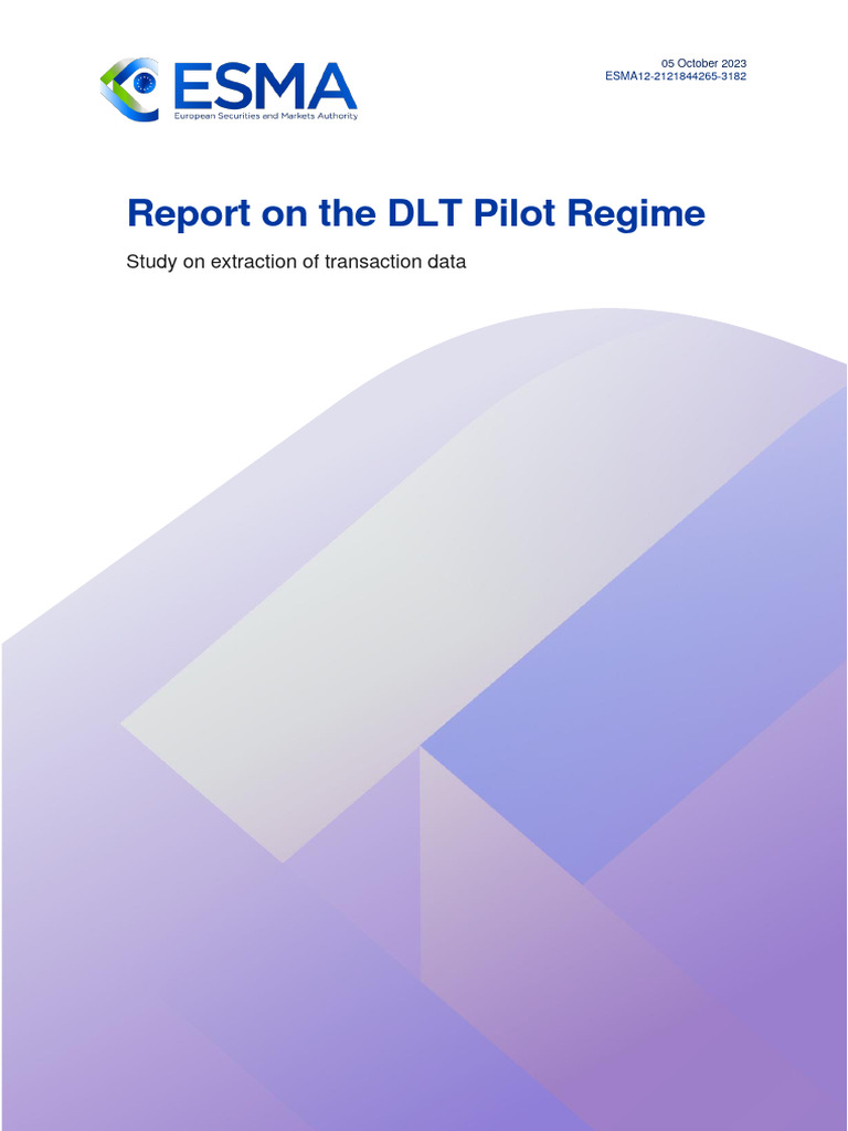 ESMA12-2121844265-3182 Report On The DLT Pilot Regime - Study On The Extraction of Transaction ...