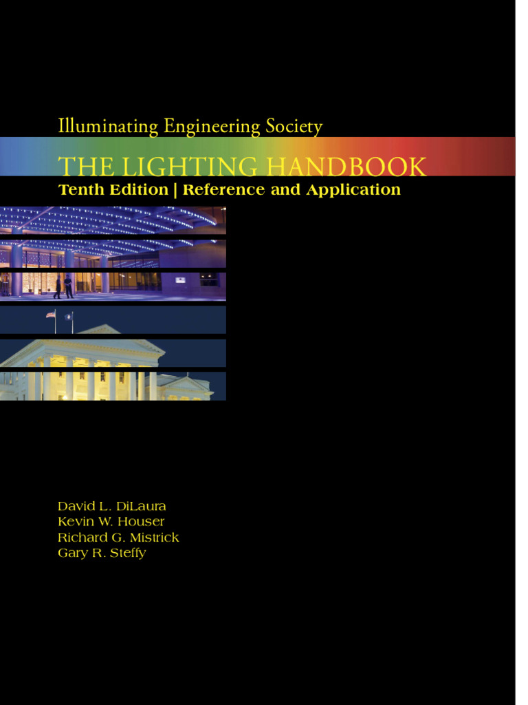 The Lighting Handbook Reference and Application (Illuminating ...