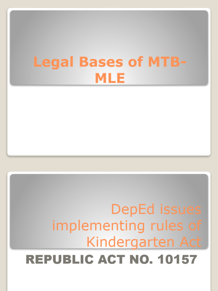 Legal Framework for MTB-MLE in PH | PDF | Curriculum | Kindergarten