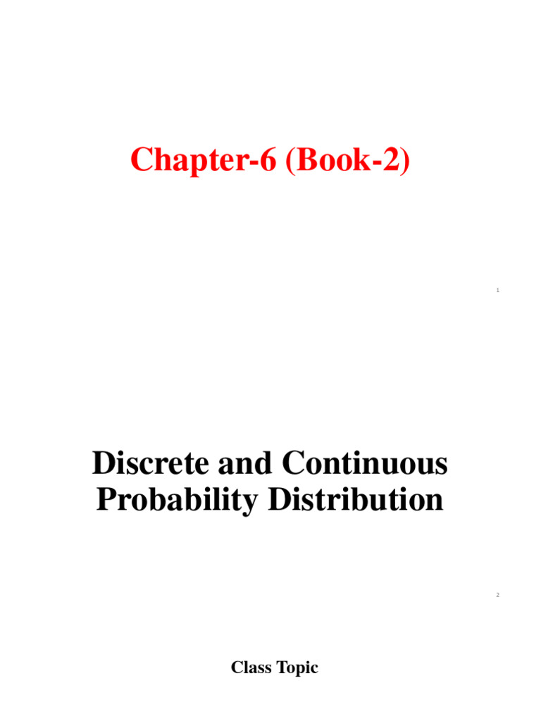 Chapter-6 - Book-2 (Discrete and Continuous Probability Distribution ...