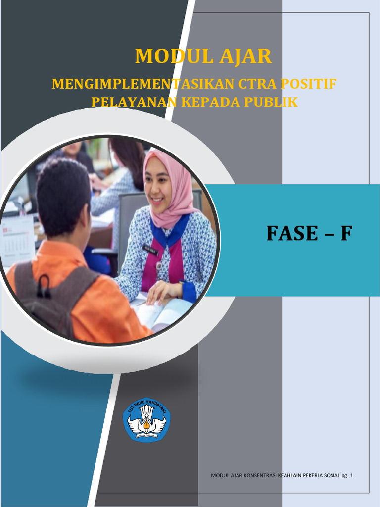 Modul Ajar Pekerja Sosial - Mengimplementasikan Citra Positif Pelayanan Kepada Publik - Fase F ...