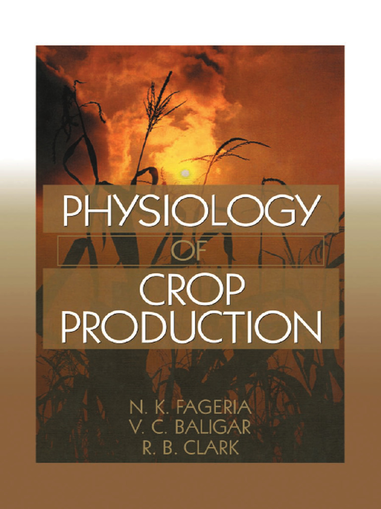 Physiology of Crop Production by N.K. Fageria (Author) v.C. Baligar ...