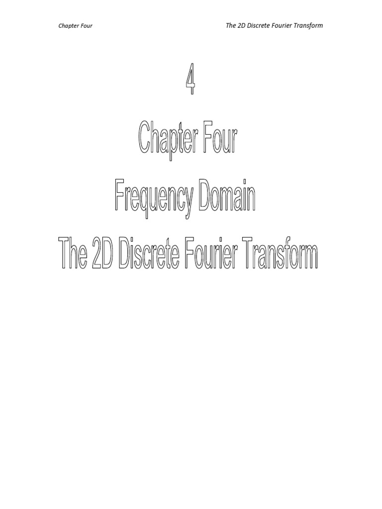 The 2D Discrete Fourier Transform: Chapter Four | PDF | Teaching ...