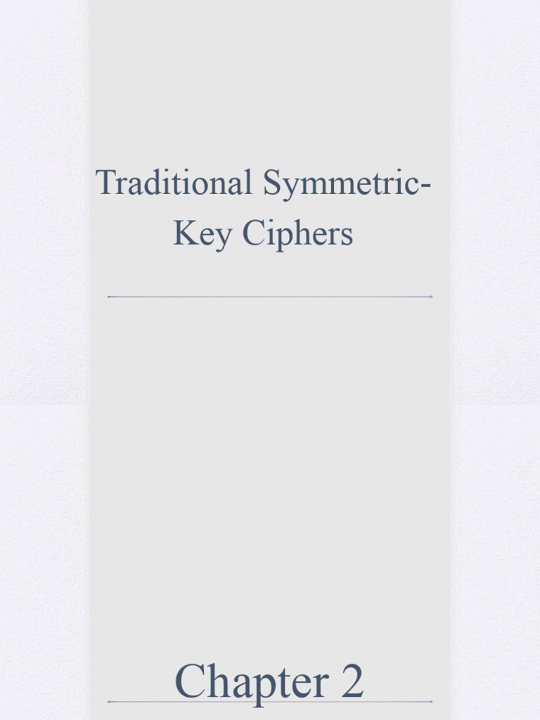 Ch2 Traditional Symmetric-Key Ciphers | PDF | Cipher | Cryptanalysis
