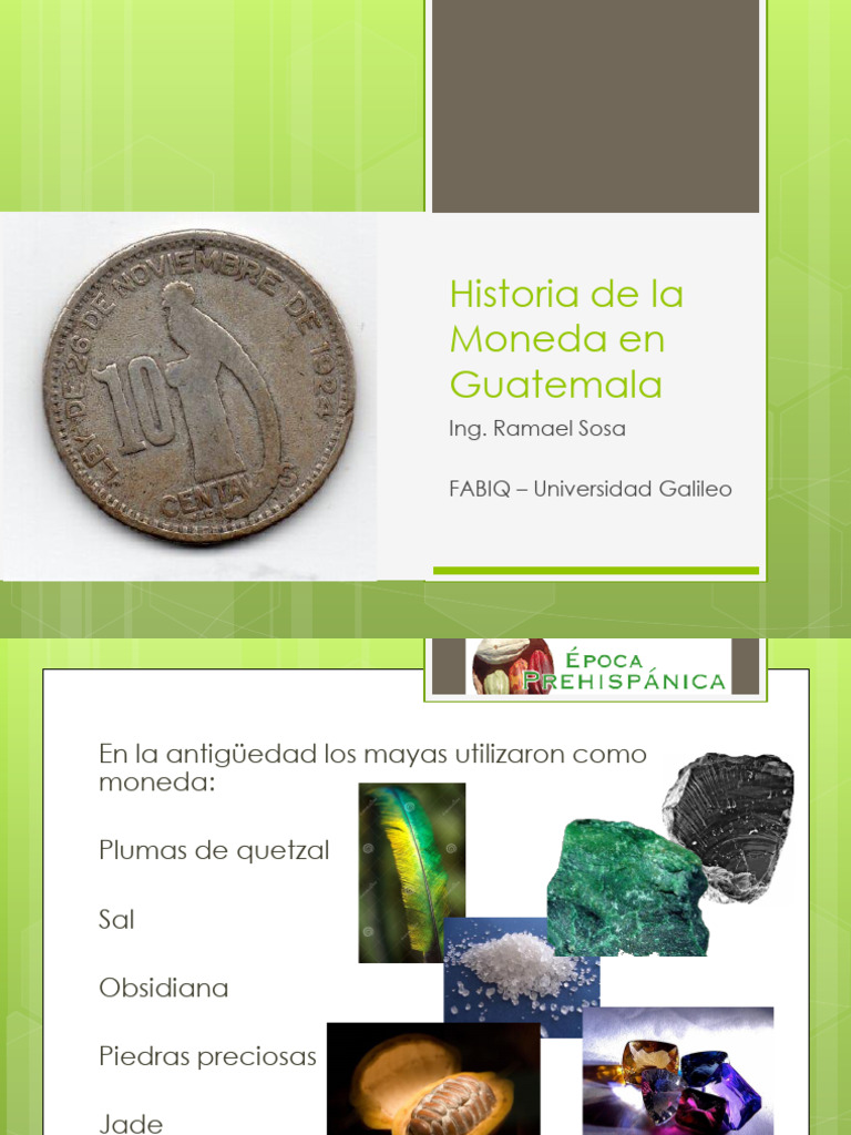 1 - Historia de La Moneda en Guatemala - Tema 1 | PDF