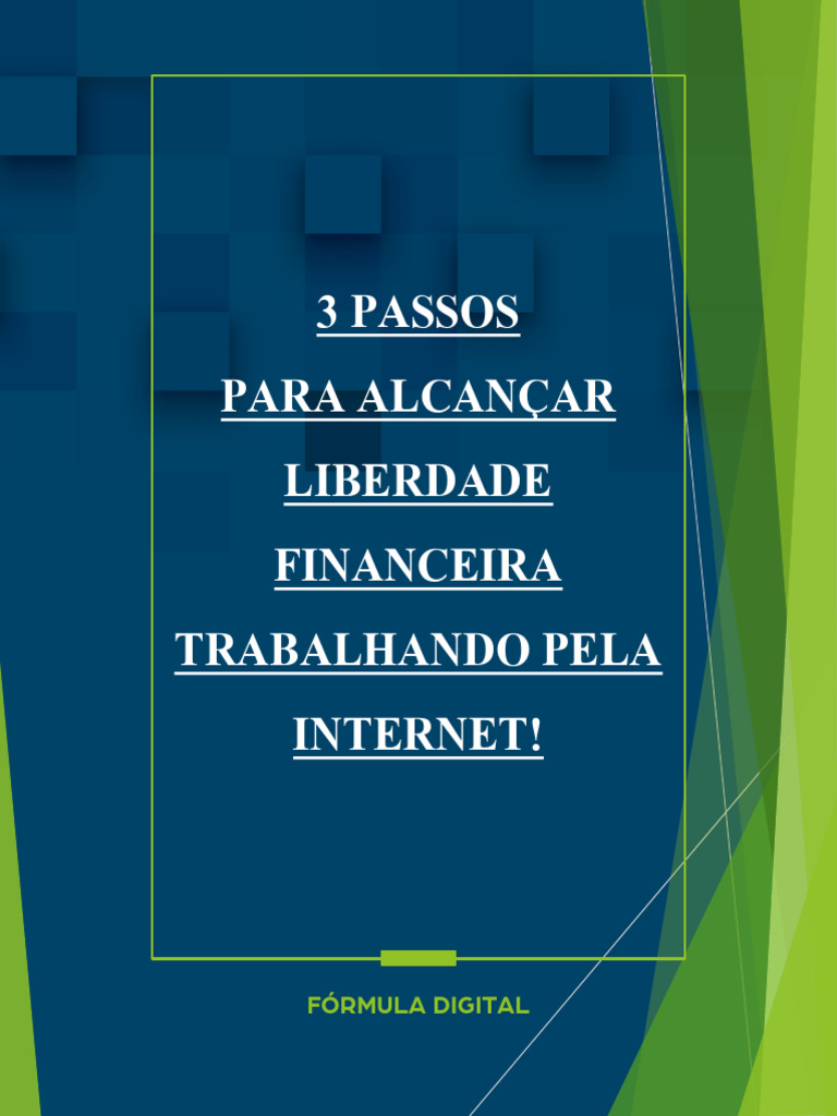 3 passos para alcançar a liberdade financeira trabalhando em casa | PDF ...