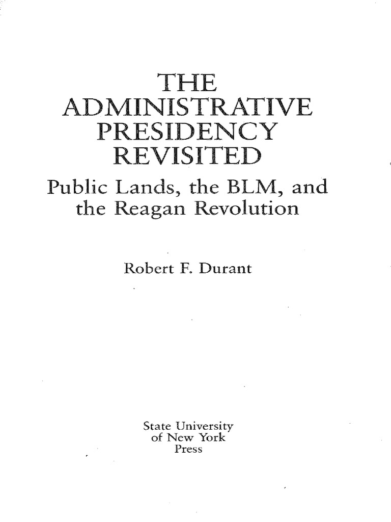 THE Administrative Presidency Revisited: Public Lands, The BLM, and The ...