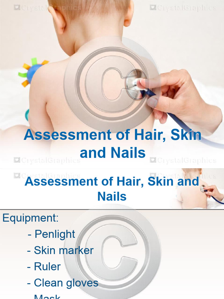 Assessment of Skin Nursing | PDF | Nail (Anatomy) | Hair Loss