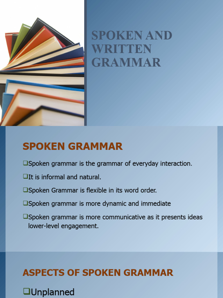 Spoken vs. Written Grammar Explained | PDF | Grammar | Phrase