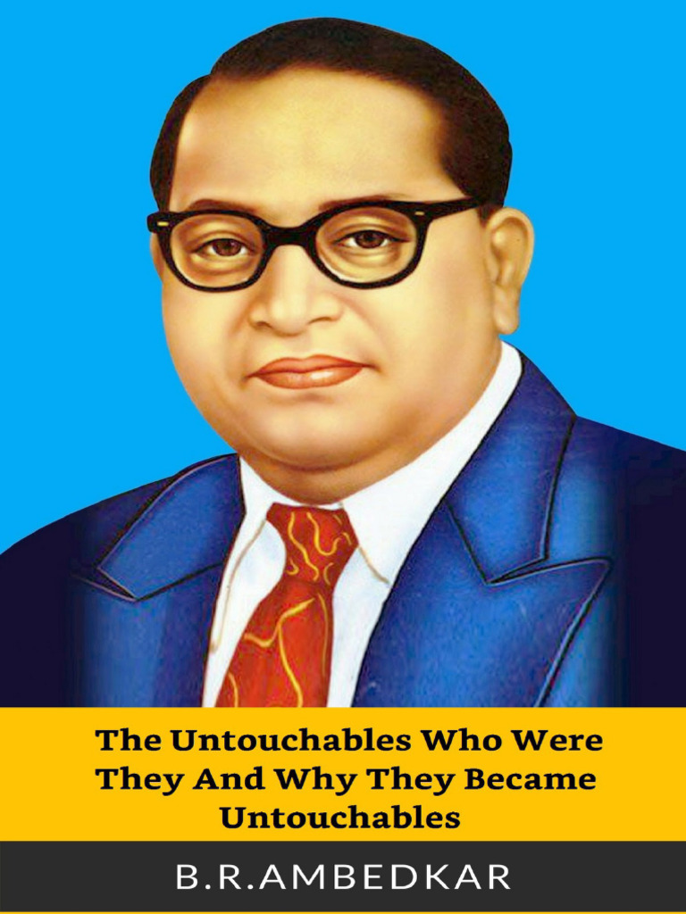 The Untouchables Who Were They and Why They Became Untouchables (B.r ...