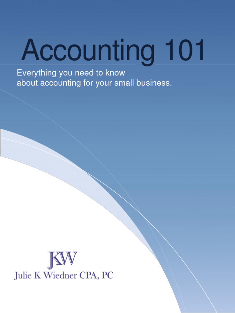 JKWCPA Accounting 101 For Small Businesses EGuide | PDF | Debits And Credits | Equity (Finance)