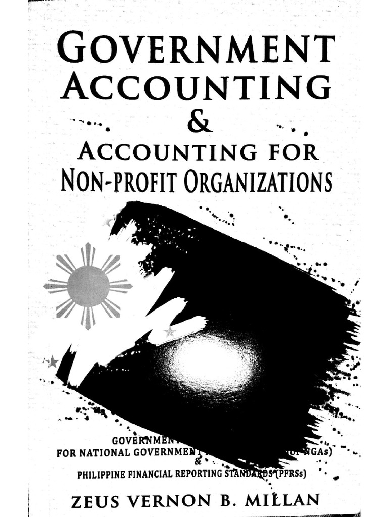 Government Accounting & Accounting for NPOs by Millan (2018 Edition) | PDF