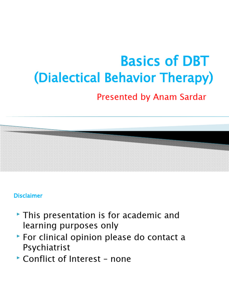 Anam Sardar (DBT Presentation) | PDF | Dialectical Behavior Therapy | Psychotherapy