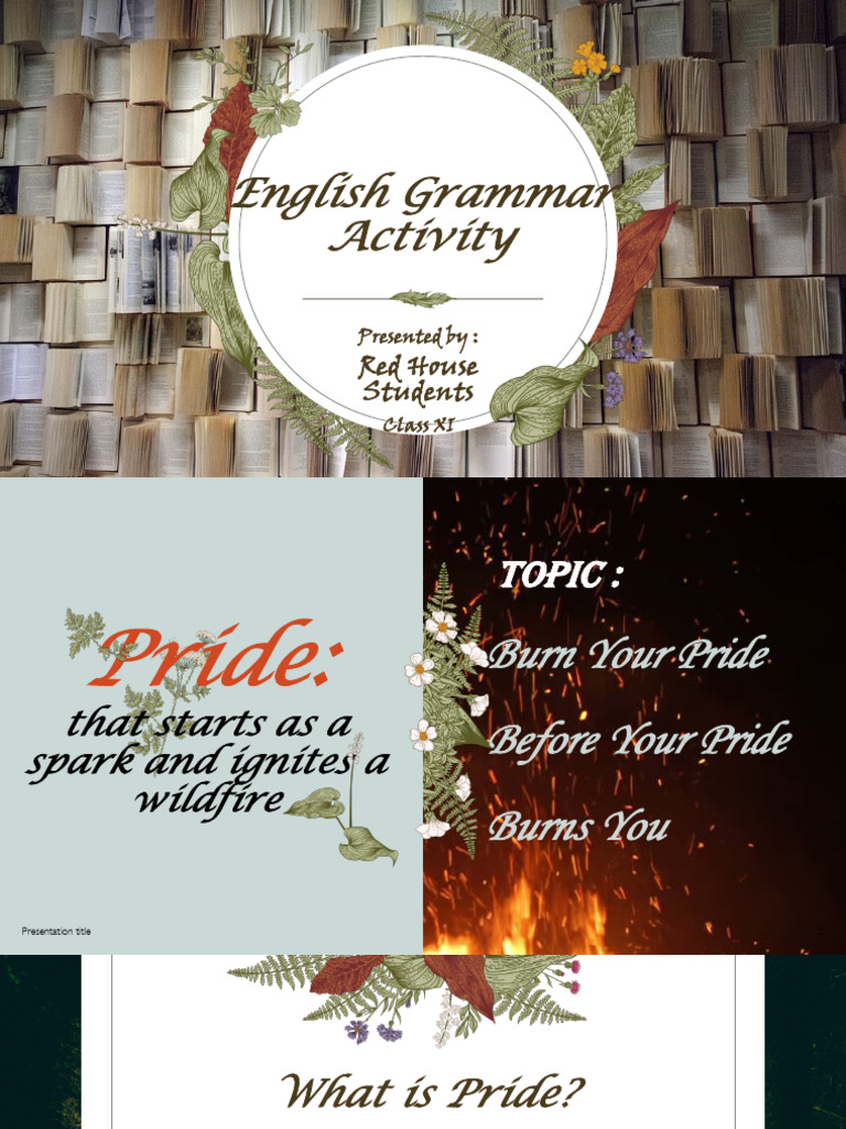 Burn Your Pride Before Your Pride Burns You - English Grammar Activity | PDF | Self-Improvement ...