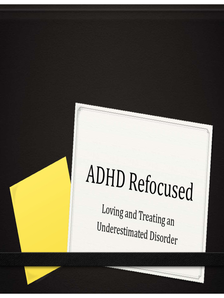 ADHD Presentation Compressed | PDF | Attention Deficit Hyperactivity Disorder | Mental Disorder