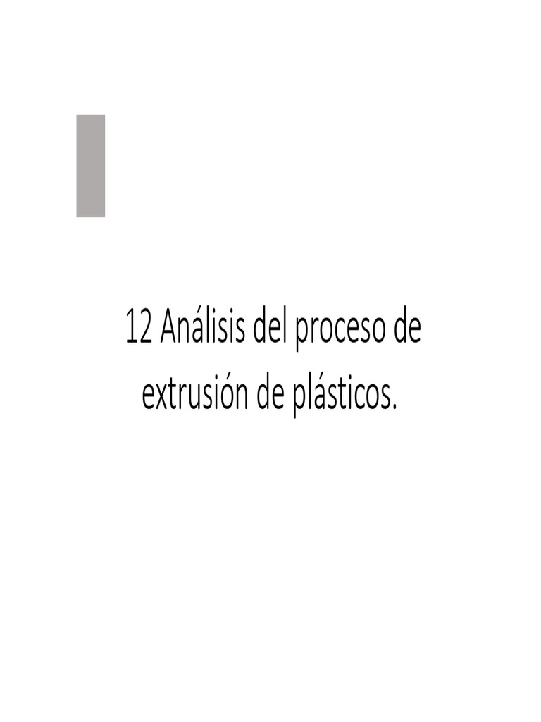 12 01 Análisis Del Proceso de Extrusión de Plásticos | PDF | Polímeros ...