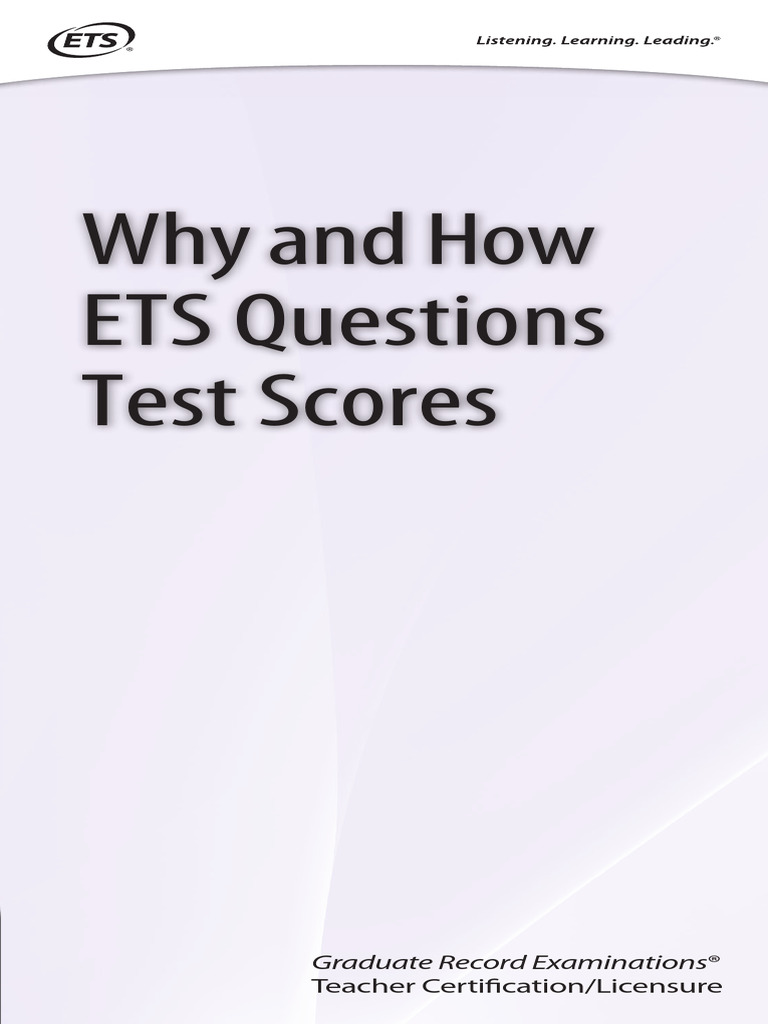 Why and How ETS Questions Test Scores (2012) | PDF