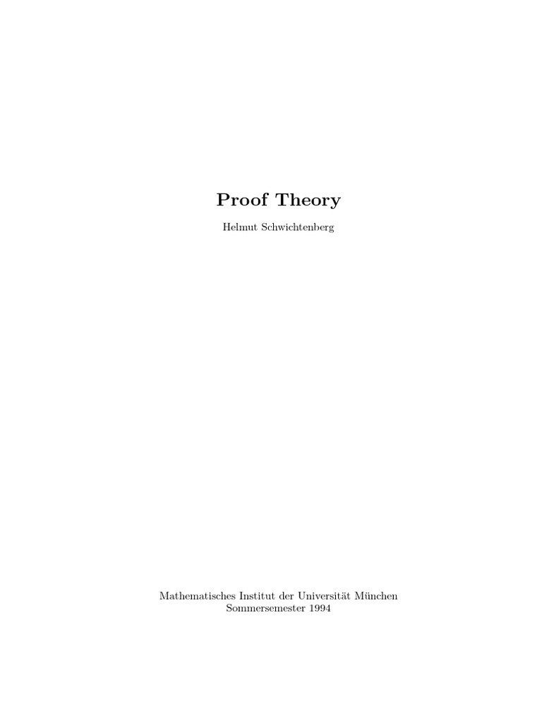 Proof Theory - Schwichtenberg H. - LN, 1994 - U. Muenchen - Anna's Archive | PDF