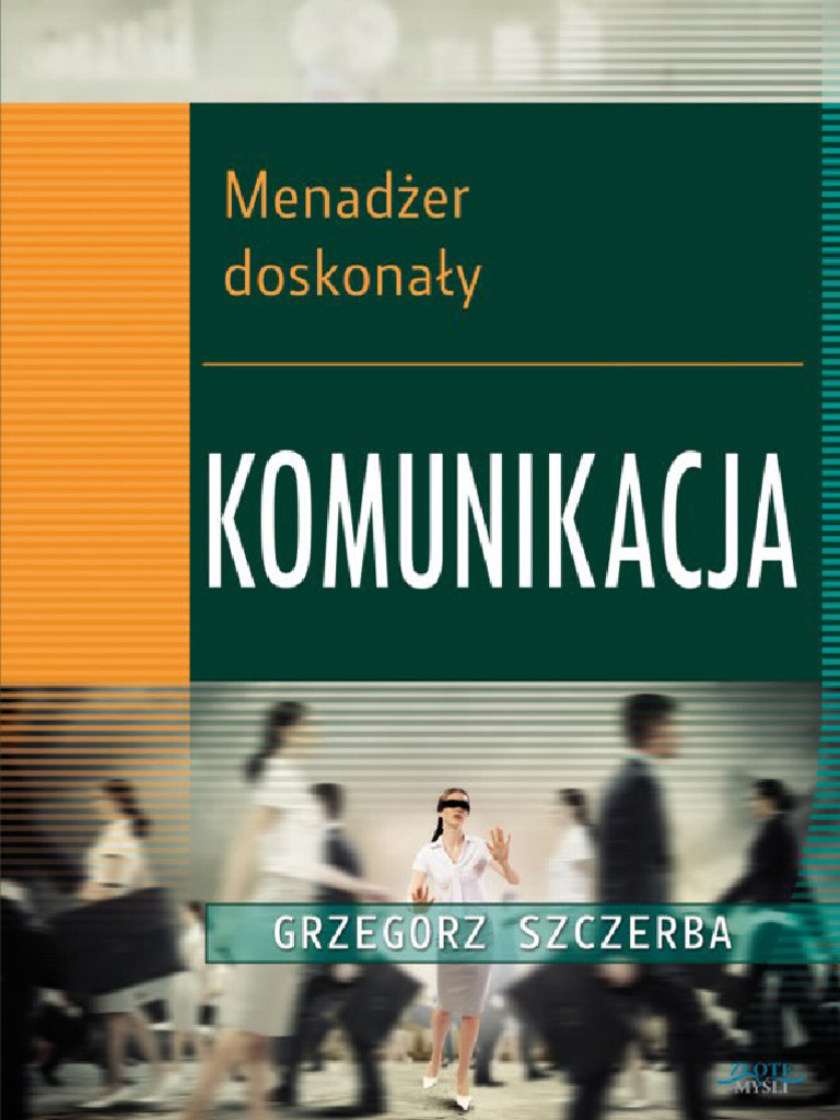 Menadzer Doskonaly. Komunikacja - Grzegorz Szczerba | PDF