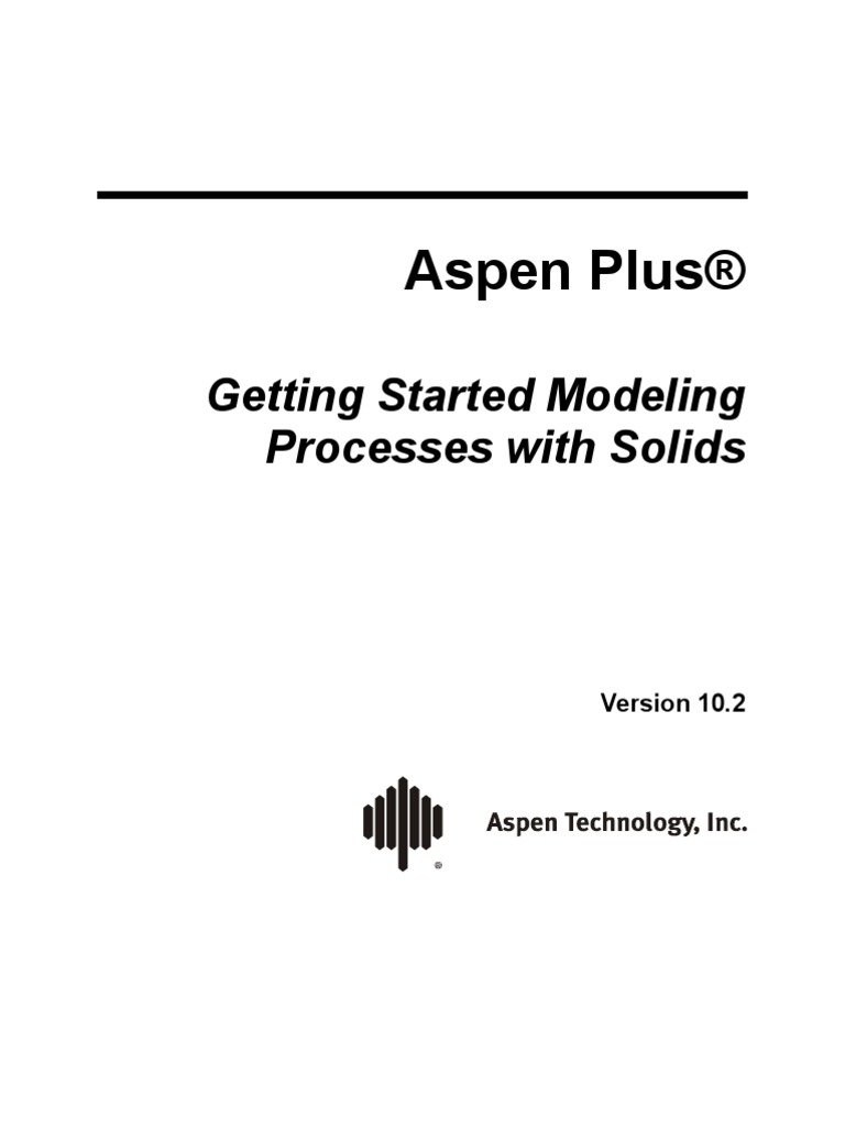 Aspen Plus®: Getting Started Modeling Processes With Solids | PDF