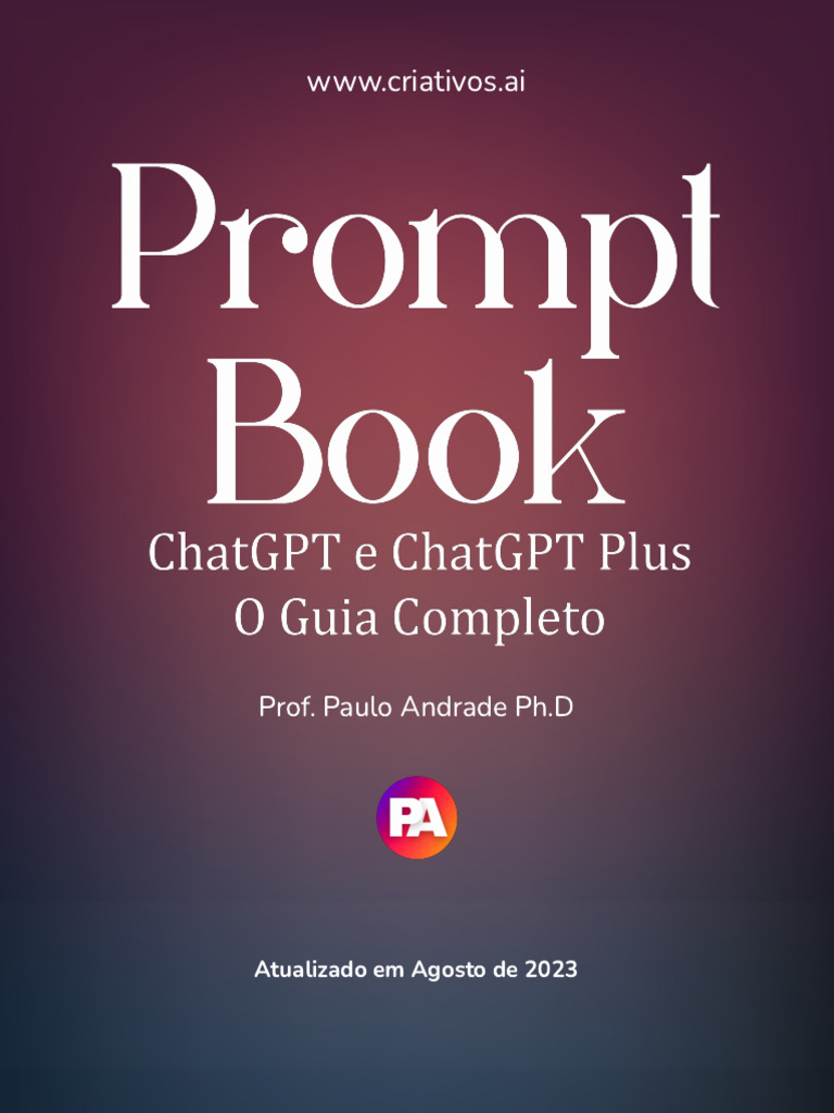 Prompt Book Do Curso - ChatGPT e ChatGPT Plus O Guia Completo | PDF | Rede mundial de ...