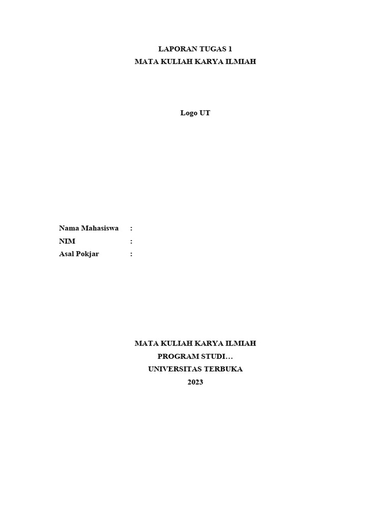 Format LAPORAN TUGAS 1 Karya Tulis Ilmiah UT | PDF
