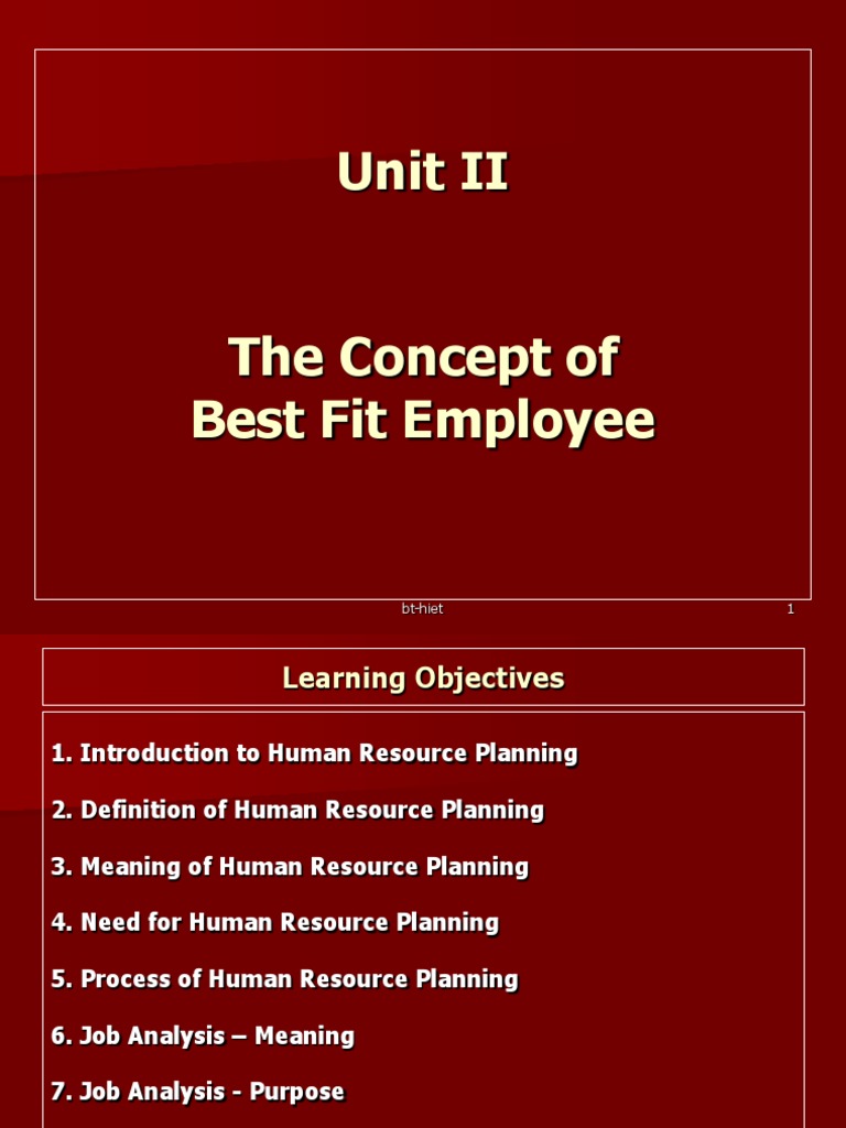 Unit II The Concept of Best Fit Employee: Bt-Hiet 1 | PDF | Recruitment ...
