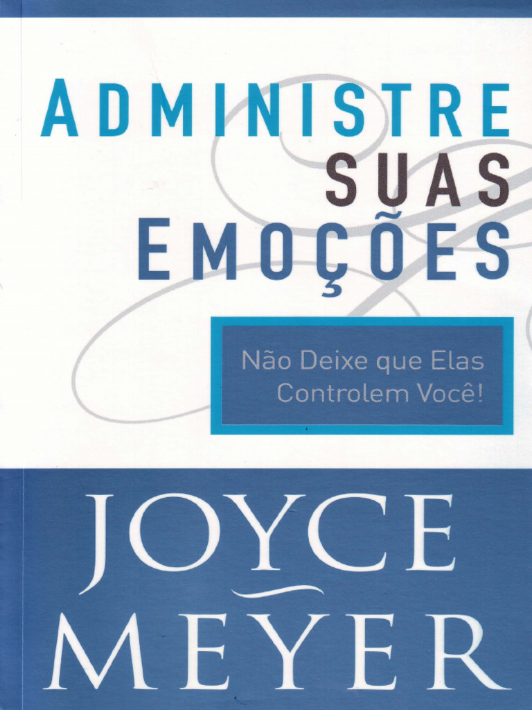 Resumo Administre Suas Emocoes Joyce Meyer | PDF